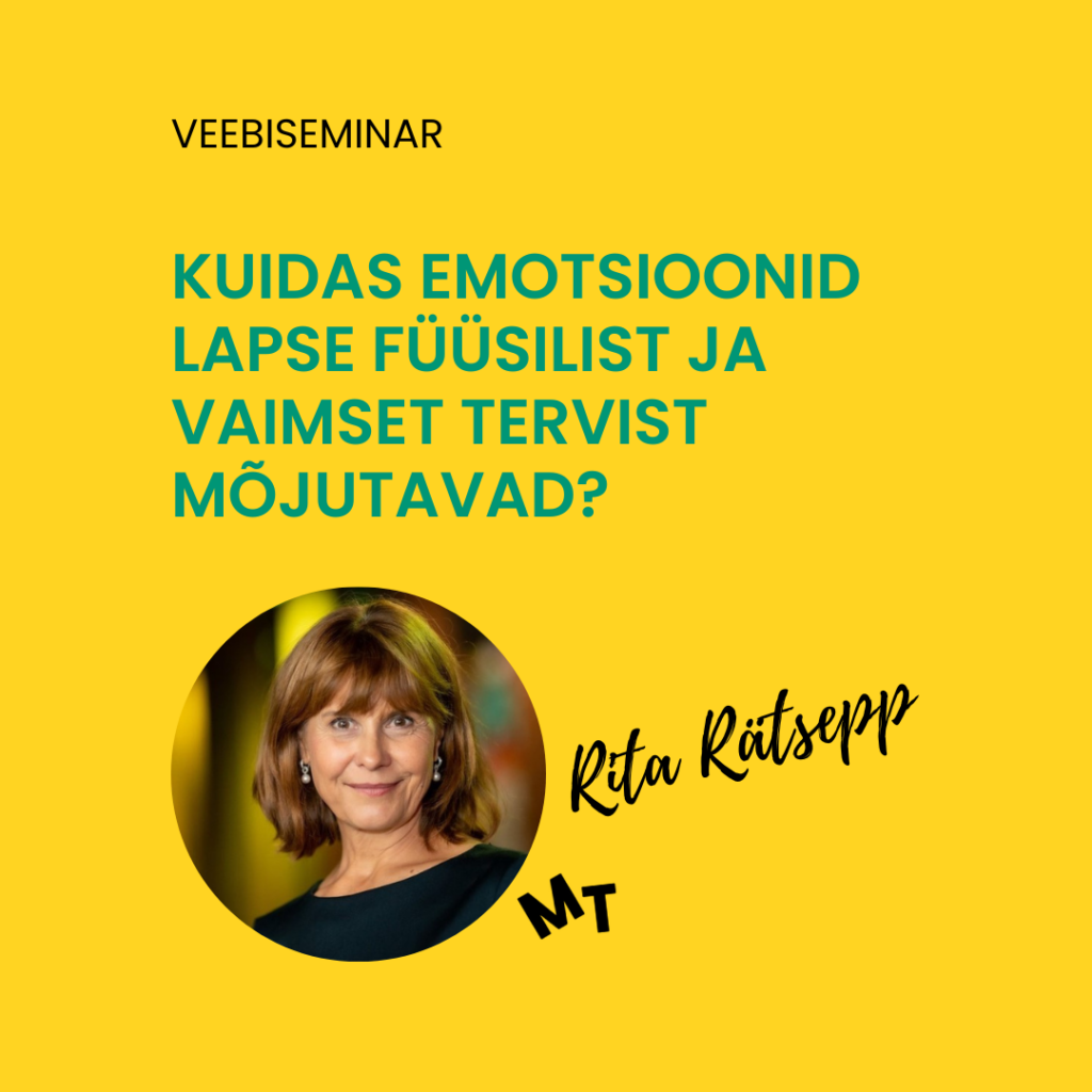 Järelkuulatav – Kuidas emotsioonid lapse füüsilist ja vaimset tervist ... Järelkuulatav – Kuidas emotsioonid lapse füüsilist ja vaimset tervist ...